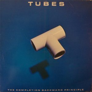 The Tubes | The Completion Backwards Principle - Big Love Vinyl